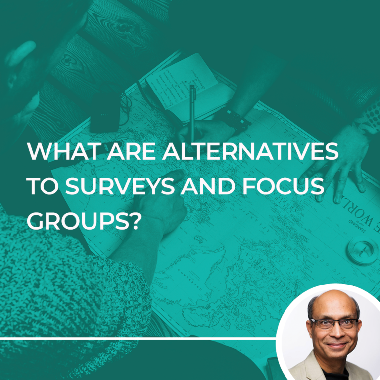 What Are Alternatives to Surveys And Focus Groups