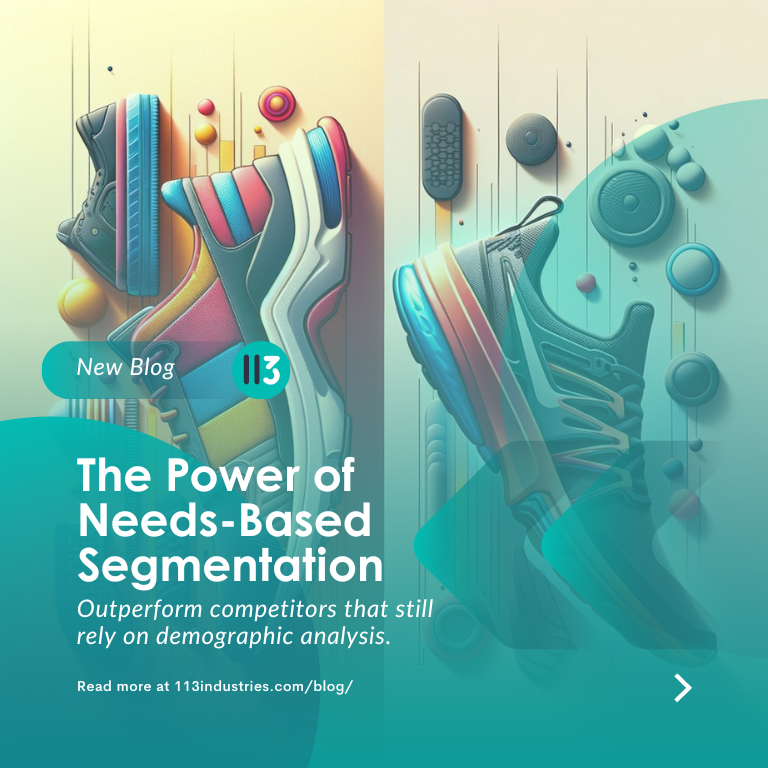 The Power of Needs-Based Segmentation | 113 Industries The Power of Needs-Based Segmentation | 113 Industries